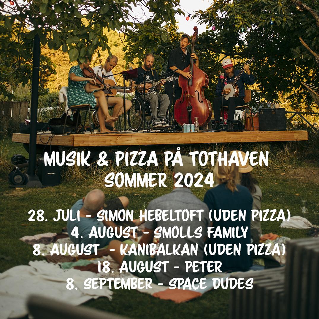 Musik og Pizza på Tothaven - Tothavens besøgsgård